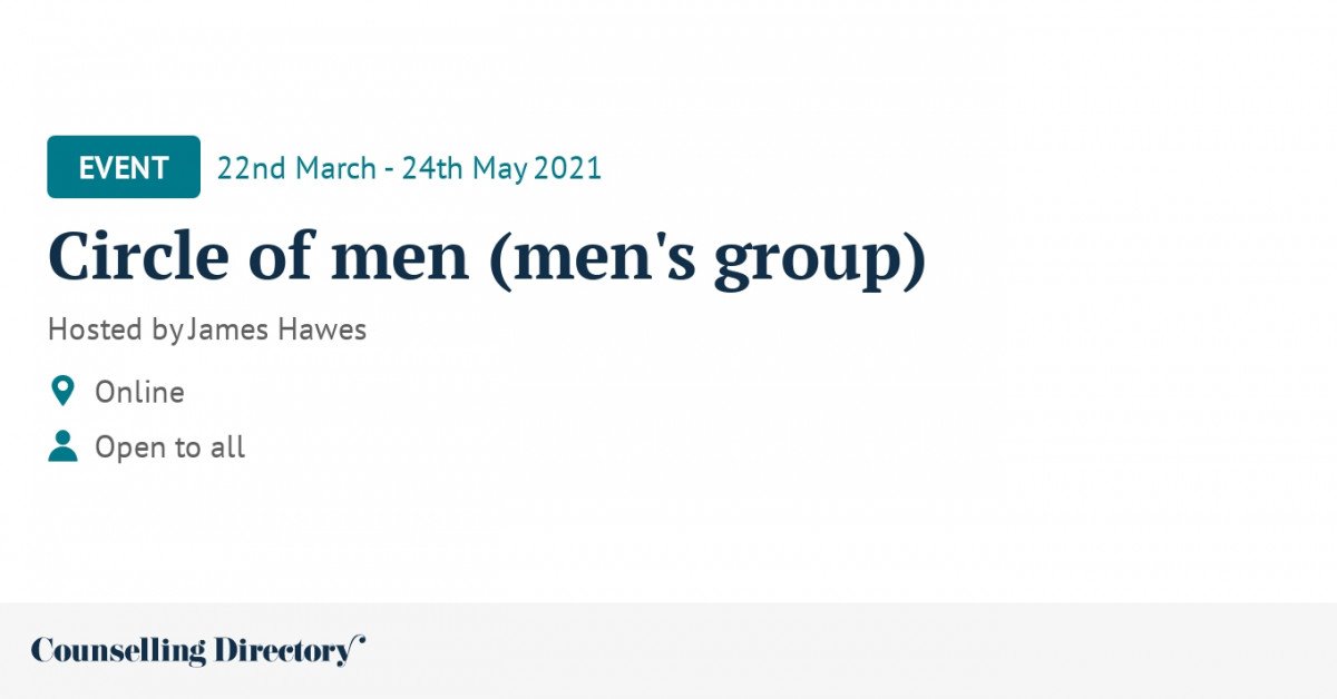 Circle of men (men's group) - Counselling Directory
