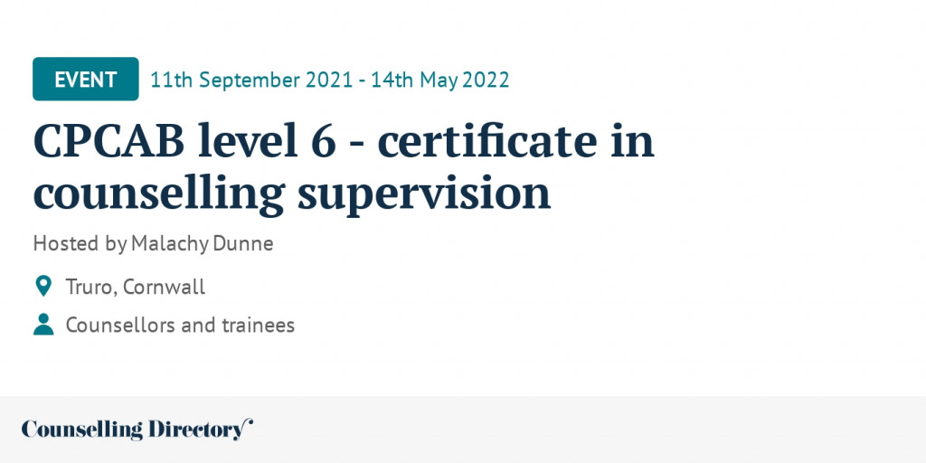 CPCAB level 6 - certificate in counselling supervision - Counselling ...