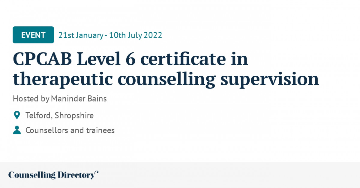 CPCAB Level 6 certificate in therapeutic counselling supervi ...