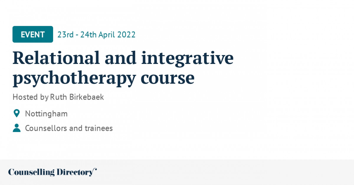 Relational and integrative psychotherapy course - Counselling Directory