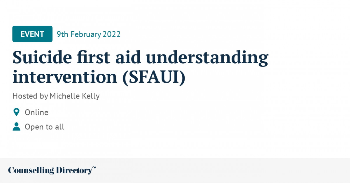 Suicide first aid understanding intervention (SFAUI) - Counselling ...