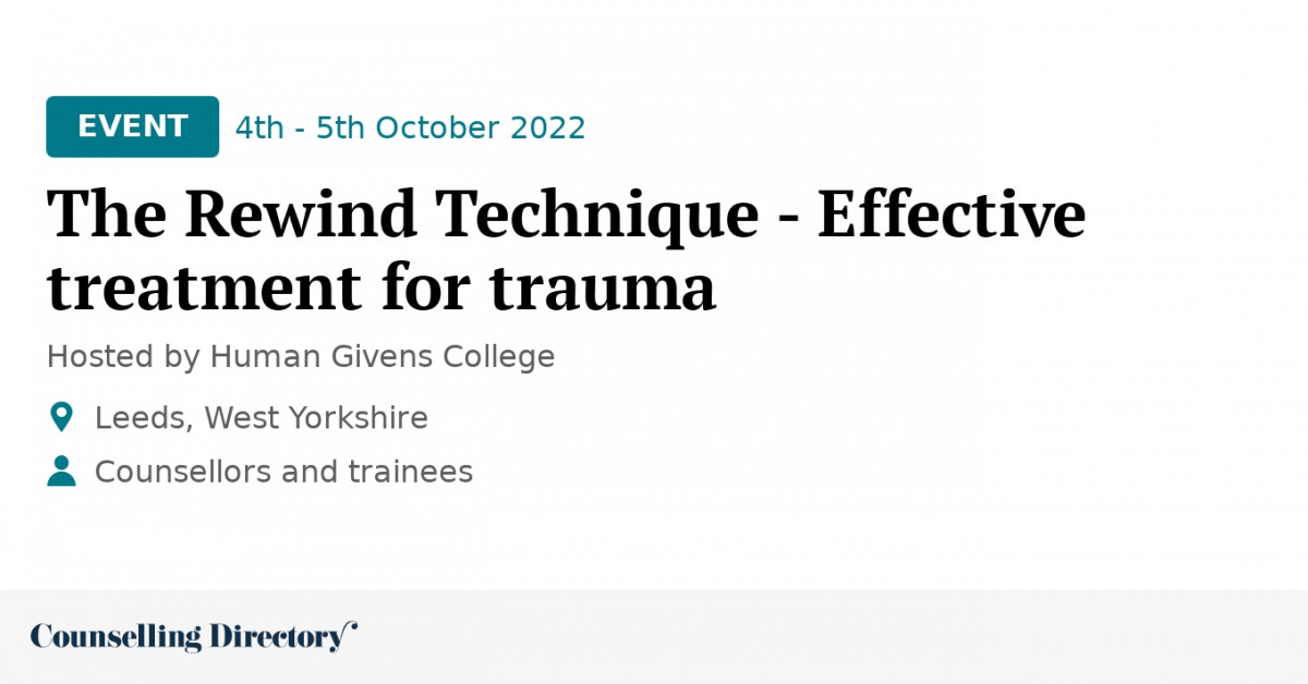 The Rewind Technique - Effective treatment for trauma - Counselling ...