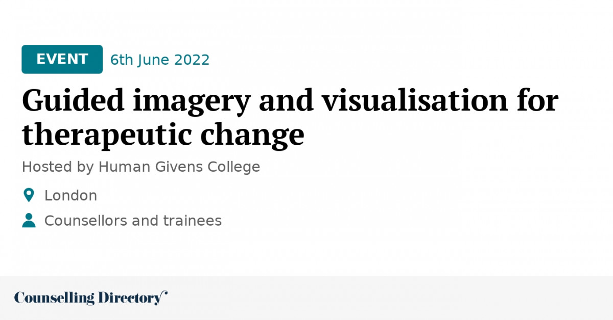Guided imagery and visualisation for therapeutic change - Counselling ...