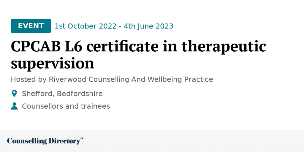 CPCAB L6 certificate in therapeutic supervision - Counselling Directory