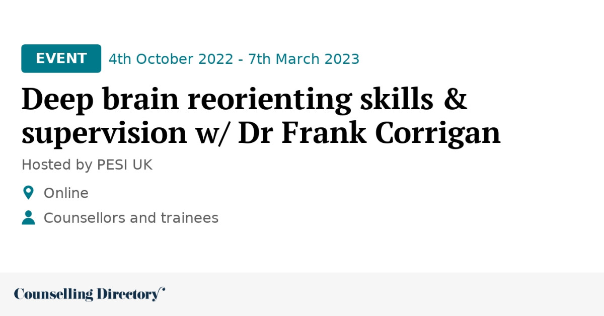 Deep brain reorienting skills & supervision w/ Dr Frank Corr ...
