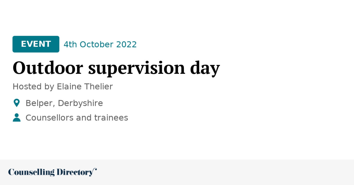 Outdoor supervision day - Counselling Directory
