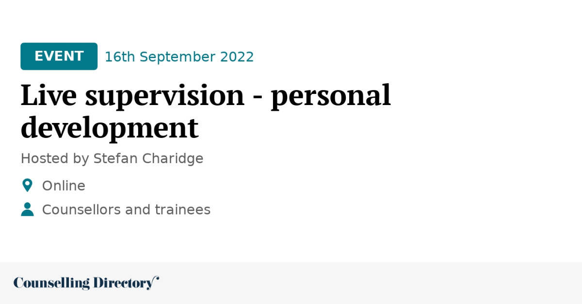 Live supervision - personal development - Counselling Directory