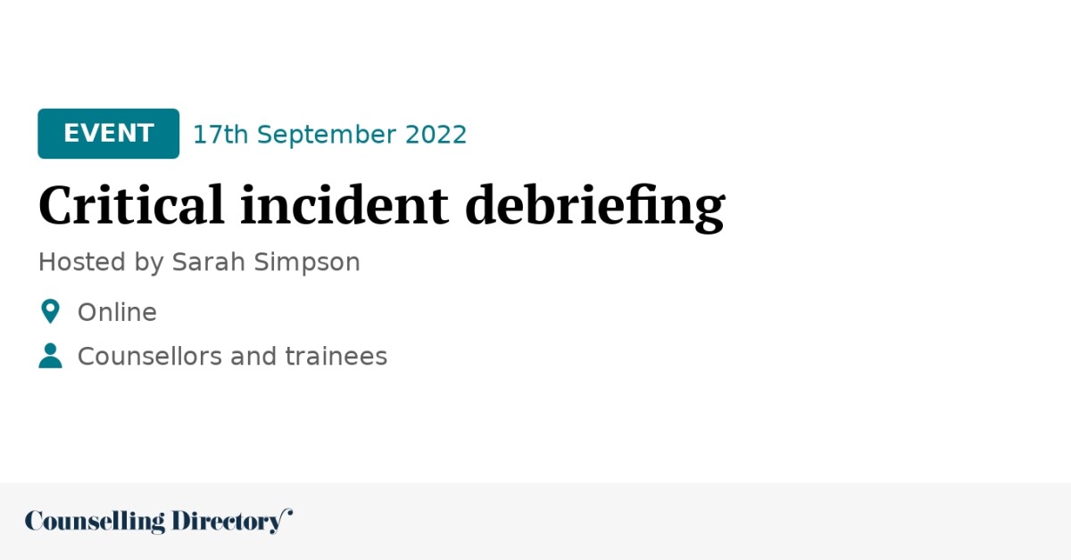 Critical incident debriefing - Counselling Directory