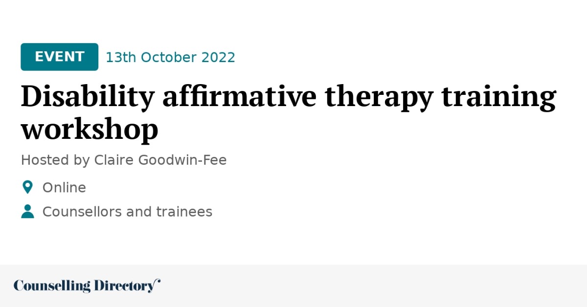 Disability affirmative therapy training workshop - Counselling Directory