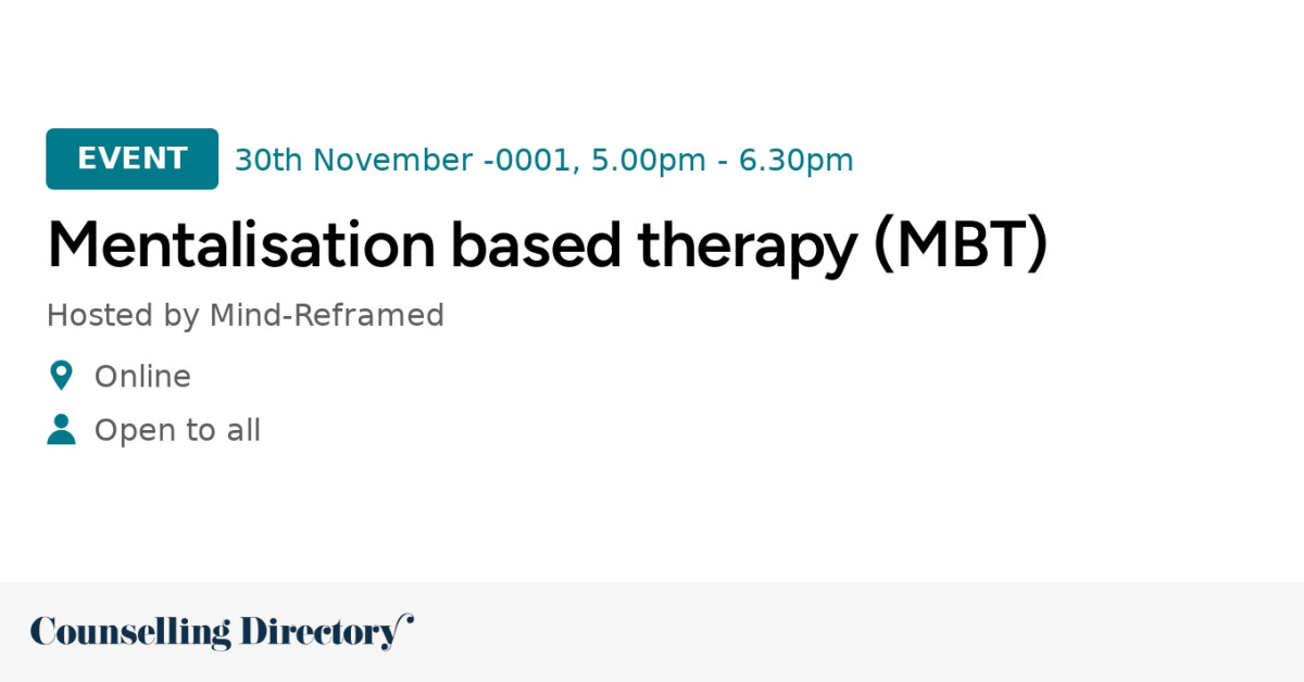 Mentalisation based therapy (MBT) - Counselling Directory