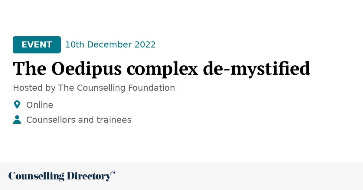 The Oedipus complex de-mystified - Counselling Directory