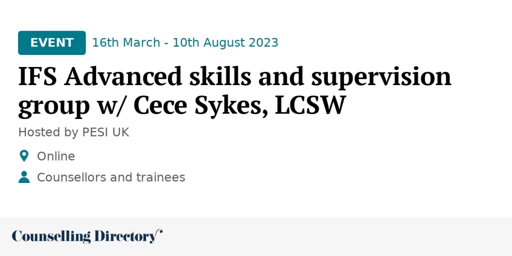 IFS Advanced skills and supervision group w/ Cece Sykes, LCS ...