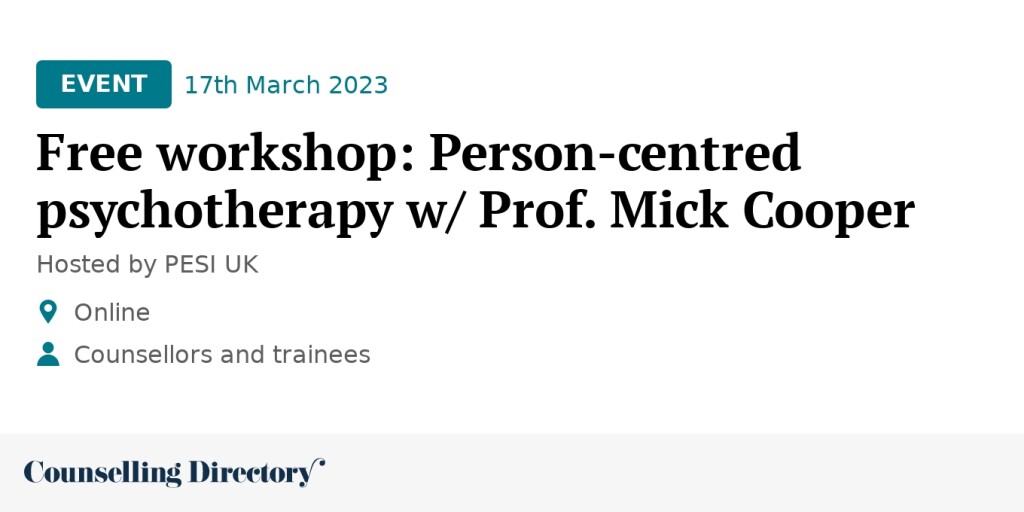 Free workshop: Person-centred psychotherapy w/ Prof. Mick Co ...