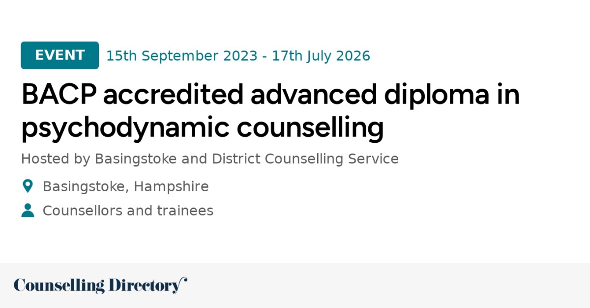 BACP accredited advanced diploma in psychodynamic counsellin ...