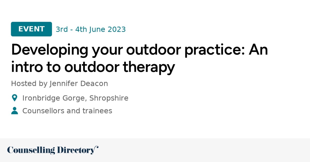 Developing your outdoor practice: An intro to outdoor therap ...