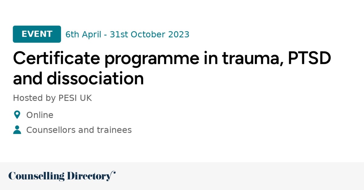 Certificate Programme In Trauma Ptsd And Dissociation Counselling