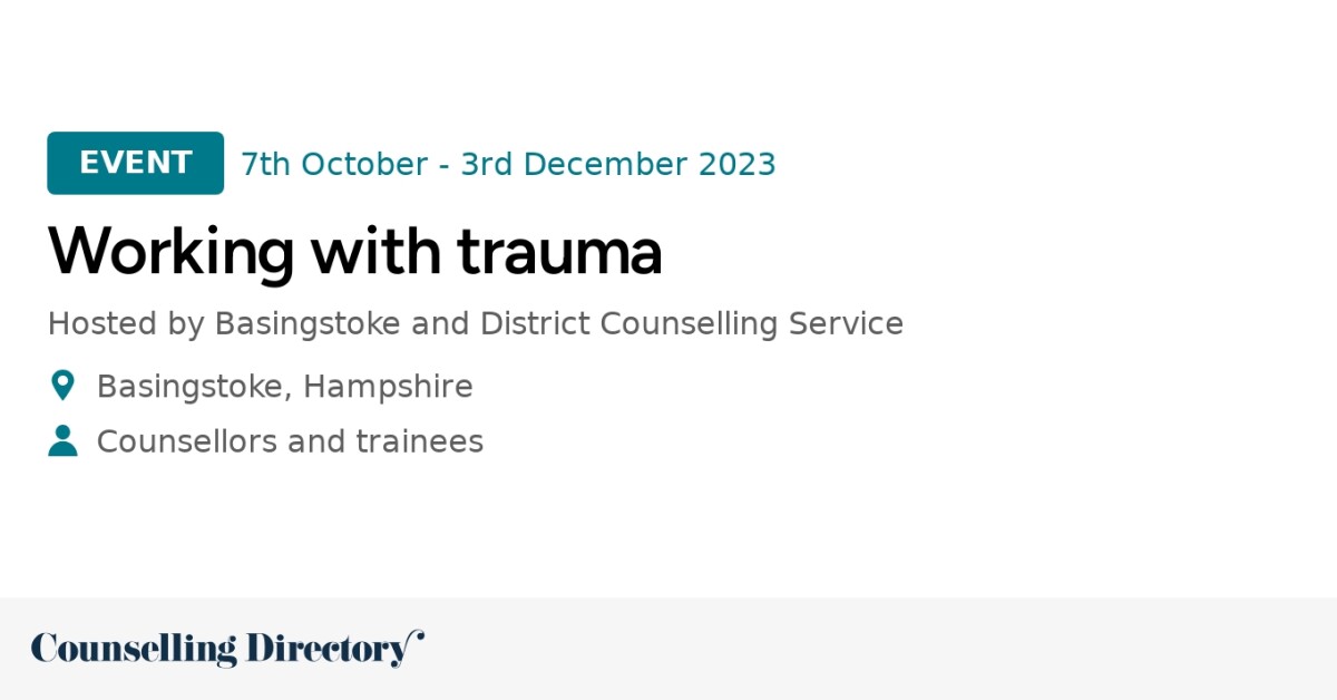 Working with trauma - Counselling Directory