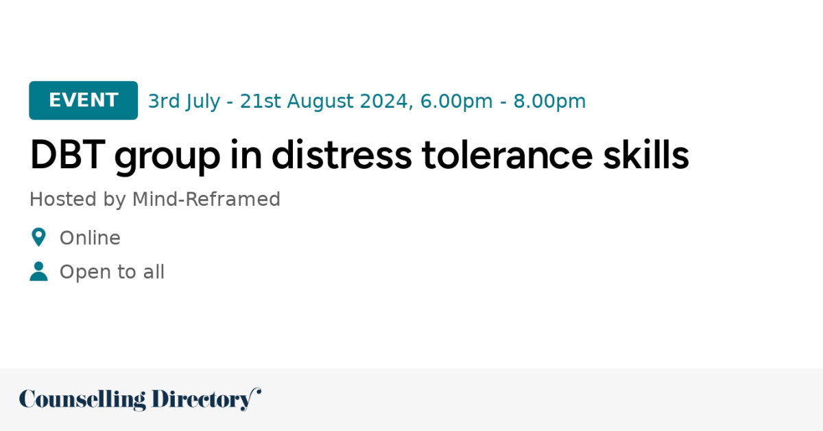 DBT group in distress tolerance skills - Counselling Directory
