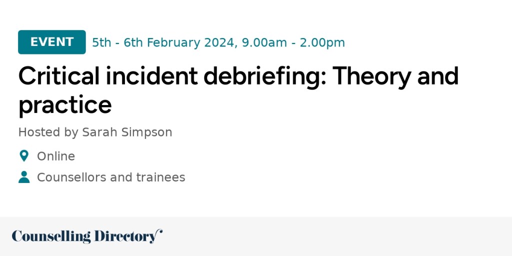 Critical incident debriefing: Theory and practice - Counselling Directory