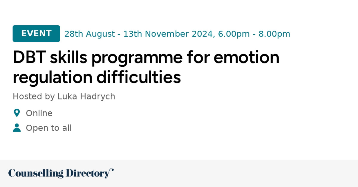 DBT skills programme for emotion regulation difficulties - Counselling ...