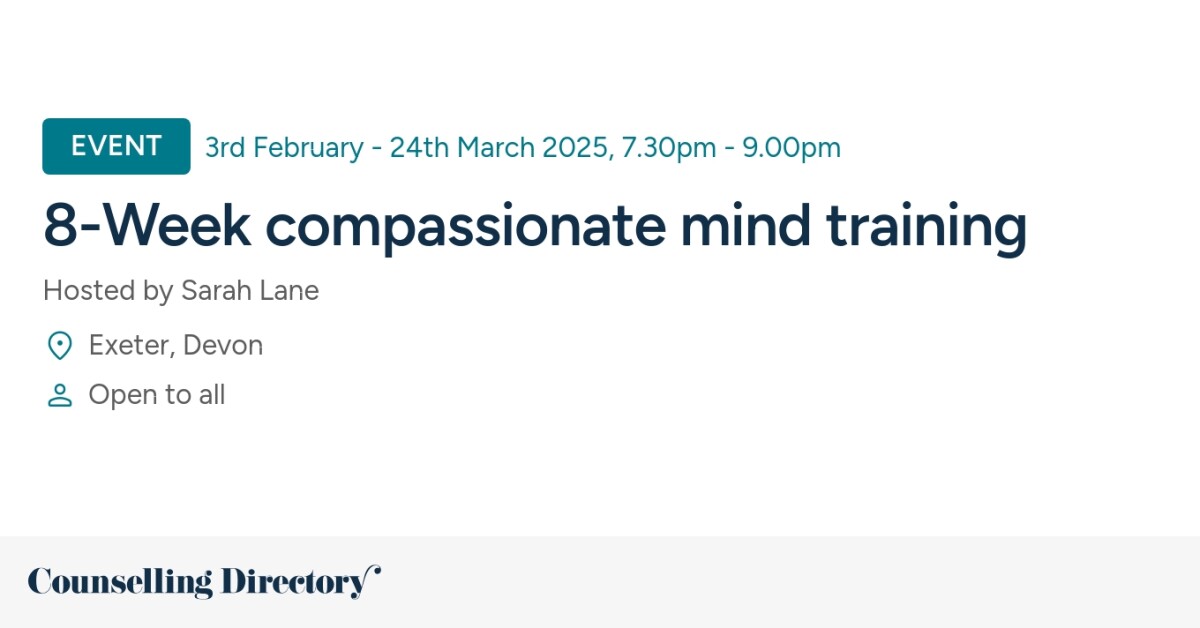 8-Week compassionate mind training - Counselling Directory