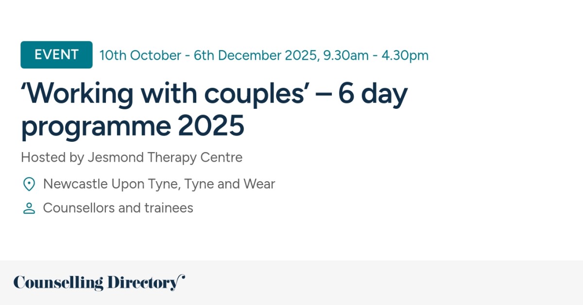 ‘Working with couples’ – 6 day programme 2025 - Counselling Directory