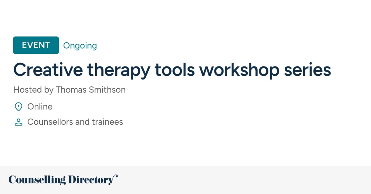 Creative therapy tools workshop series - Counselling Directory