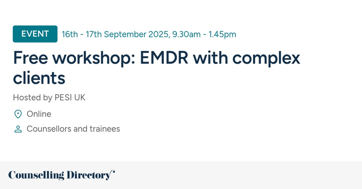 Free workshop: EMDR with complex clients - Counselling Directory