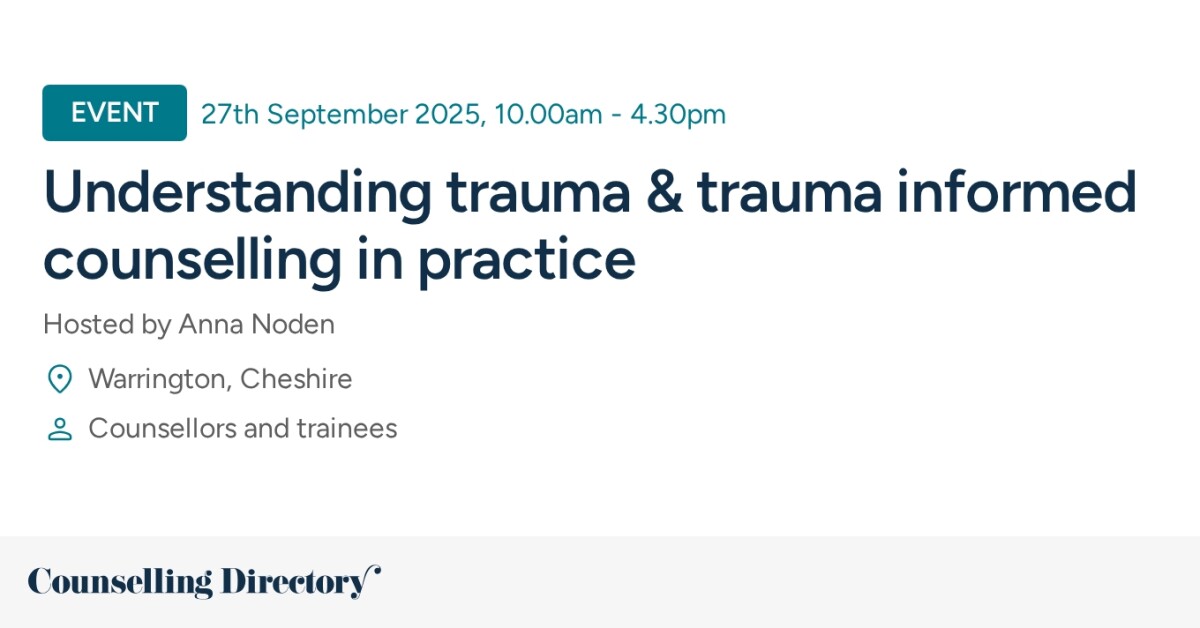 Understanding trauma & trauma informed counselling in practi ...