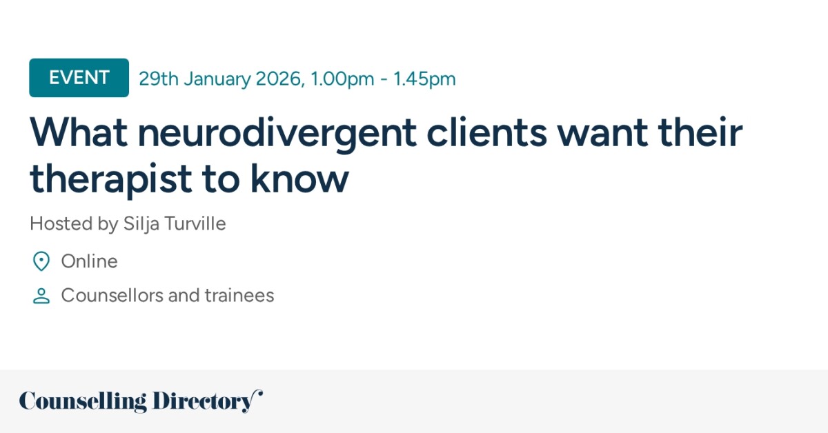What neurodivergent clients want their therapist to know - Counselling ...