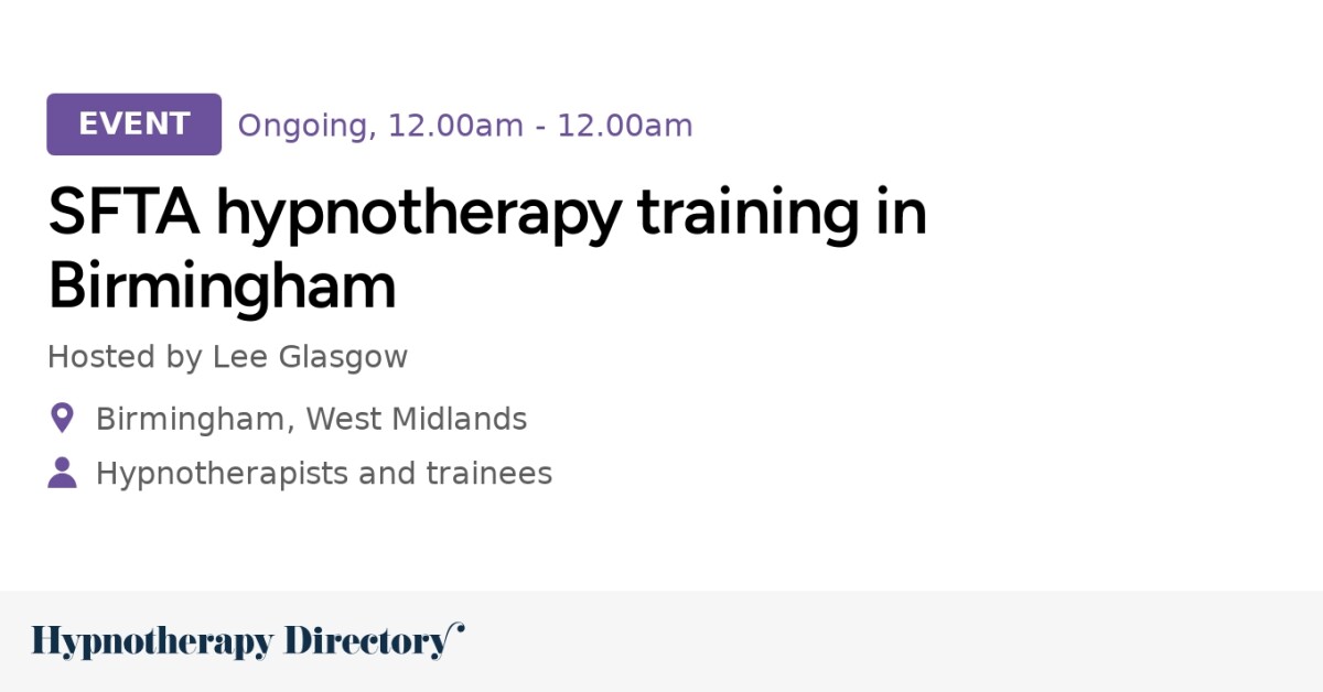 SFTA hypnotherapy training in Birmingham - Hypnotherapy Directory