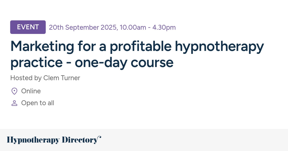 Marketing for a profitable hypnotherapy practice - one-day c ...
