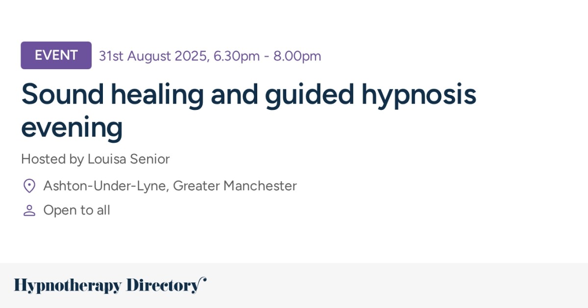 Sound healing and guided hypnosis evening - Hypnotherapy Directory