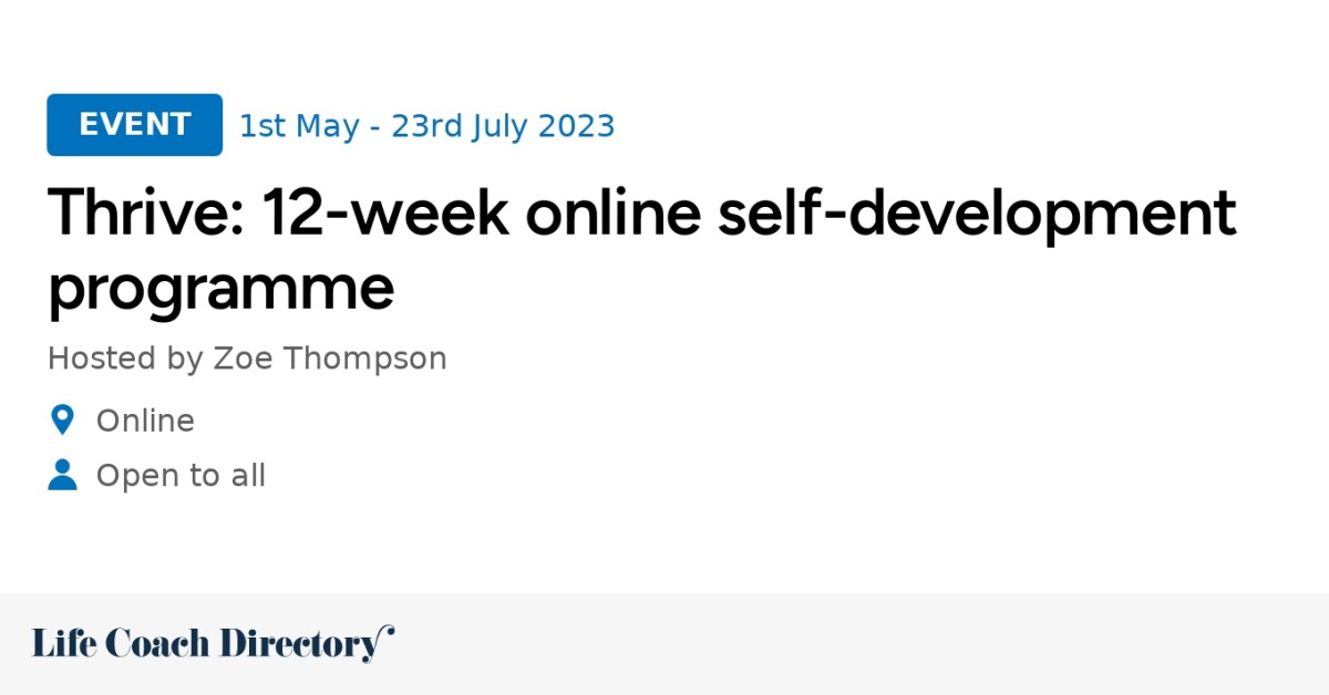 Thrive: 12-week online self-development programme - Life Coach Directory