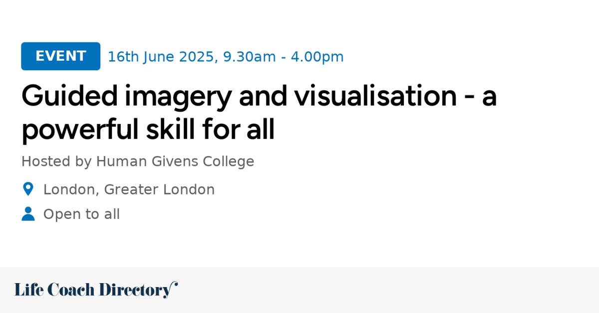 Guided imagery and visualisation - a powerful skill for all - Life ...