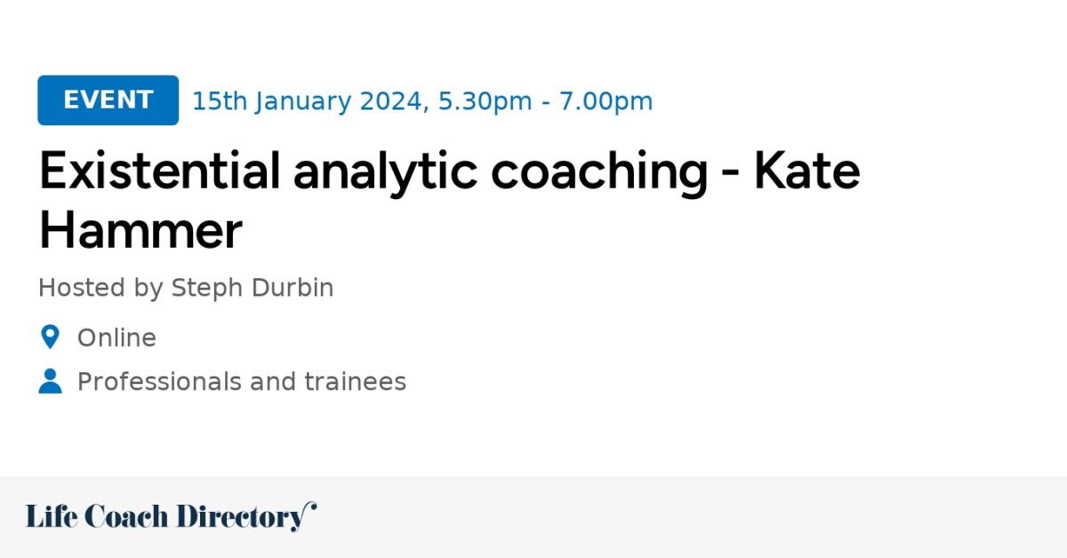 Existential analytic coaching - Kate Hammer - Life Coach Directory