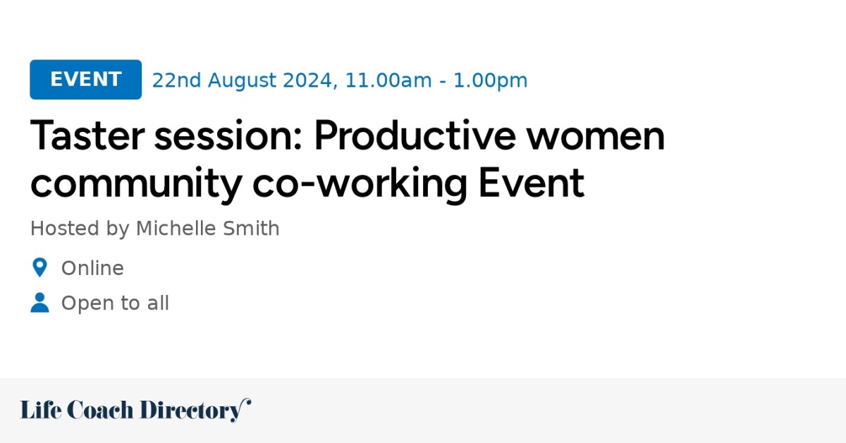 Taster session: Productive women community co-working Event - Life ...